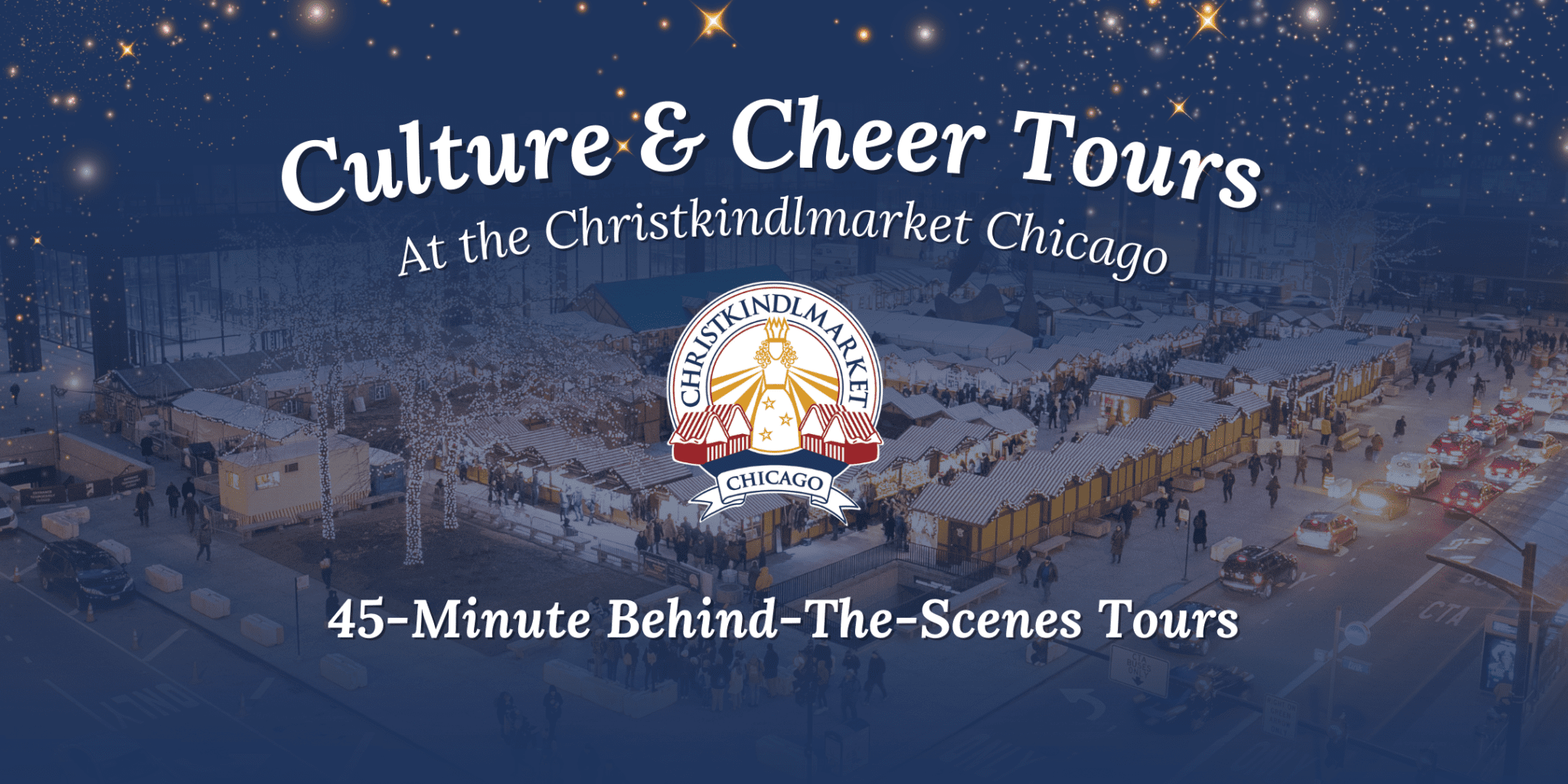 Culture and Cheer Tours - Christkindlmarket